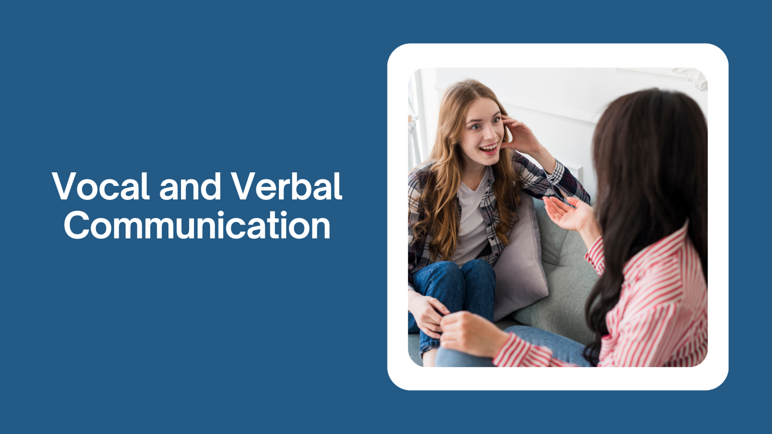Vocal and Verbal Communication - Olive Ideas lab